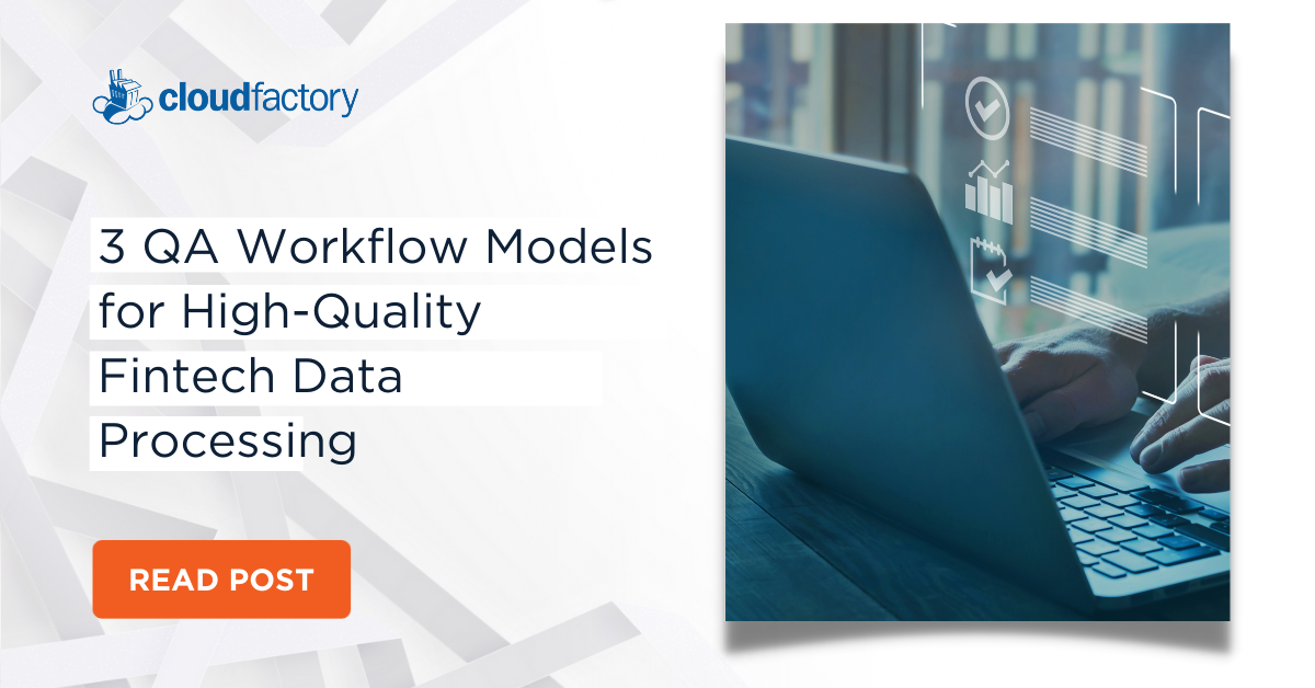 3 Qa Workflow Models For High Quality Fintech Data Processing 9302